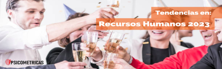 Tendencias en Recursos Humanos 2023